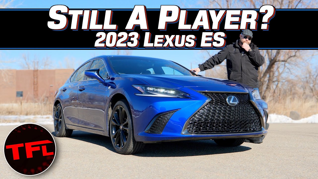 Video Review: The 2023 Lexus ES 350 Shows Luxury Sedans Aren't Dead Yet ...